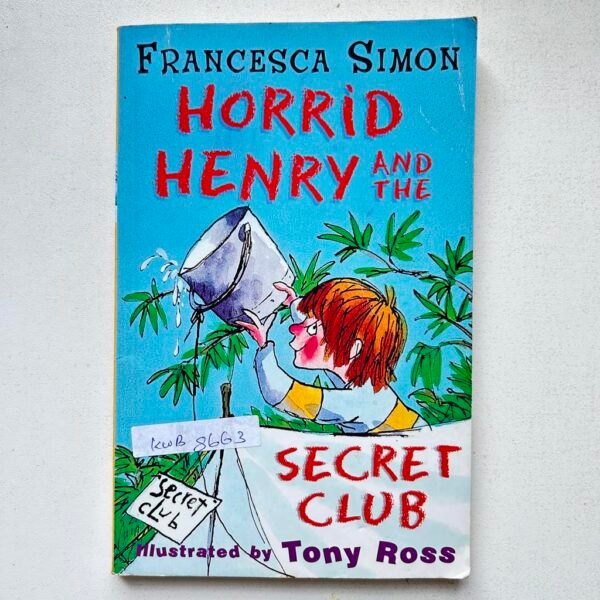 Horrid Henry And The Secret Club_Francesca Simon - Kiddiwinks