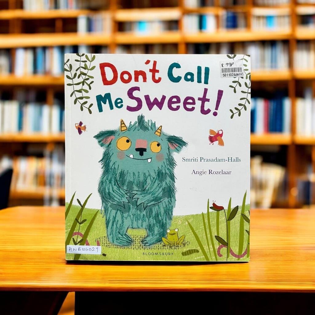 Don’t Call Me Sweet_Bloomsbury_KWB46027 - Kiddiwinks